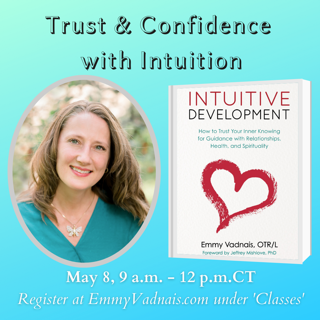 Intuition Class Trust and Confidence with Intuition 050821 - Emmy Vadnais